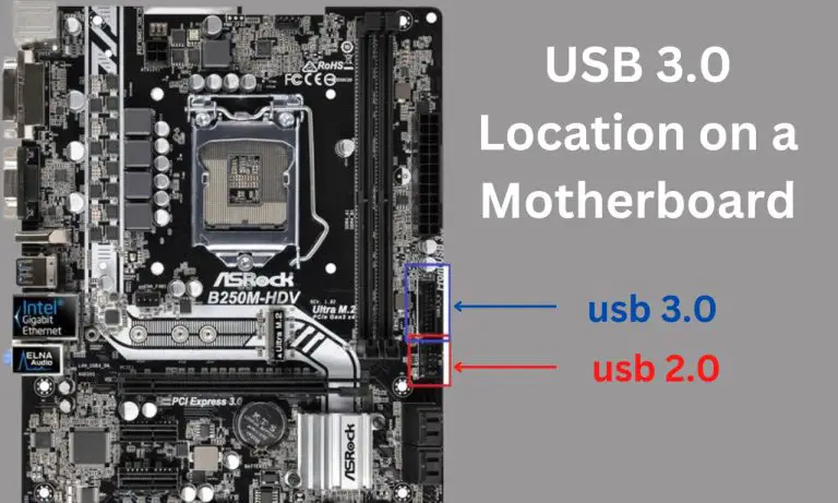 Where And How To Find USB 3.0 On A Motherboard? - 2025 Best ...